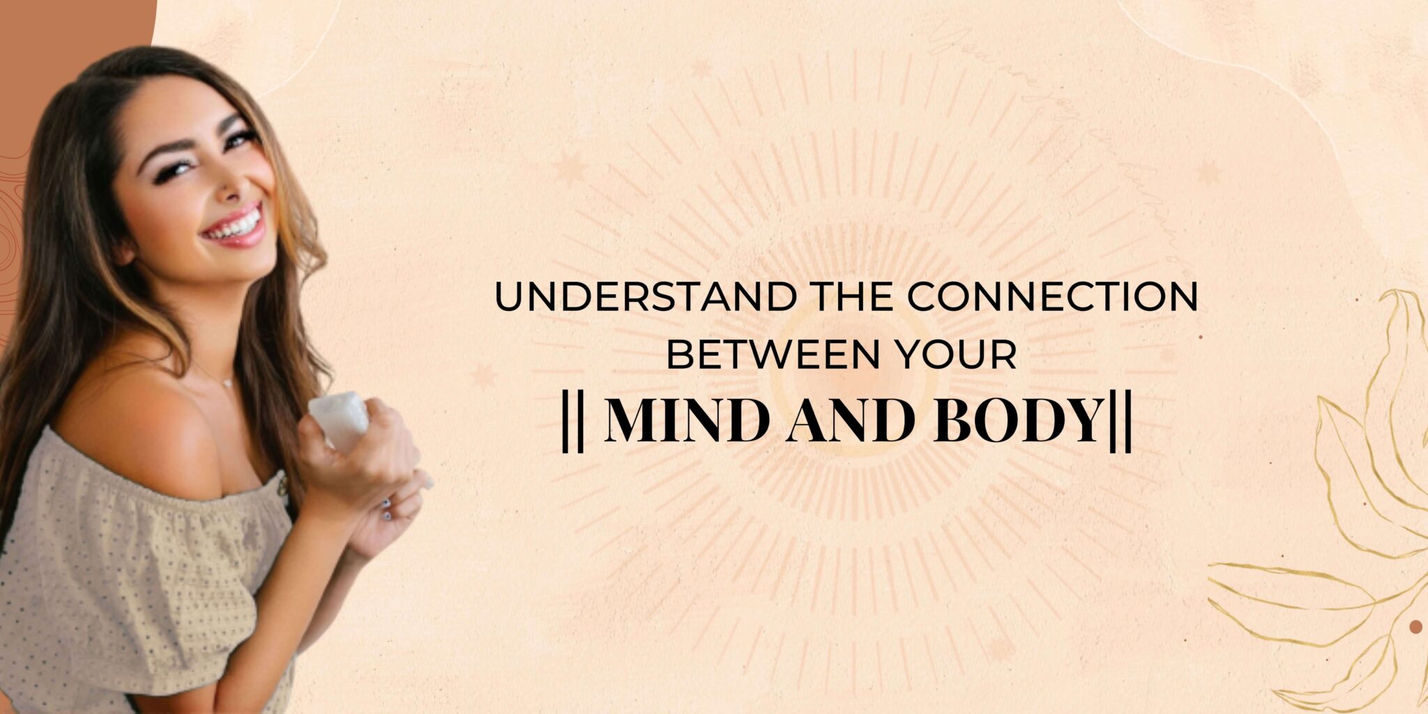 All You Need To Know About The Mind Body Connection - Sahara Rose